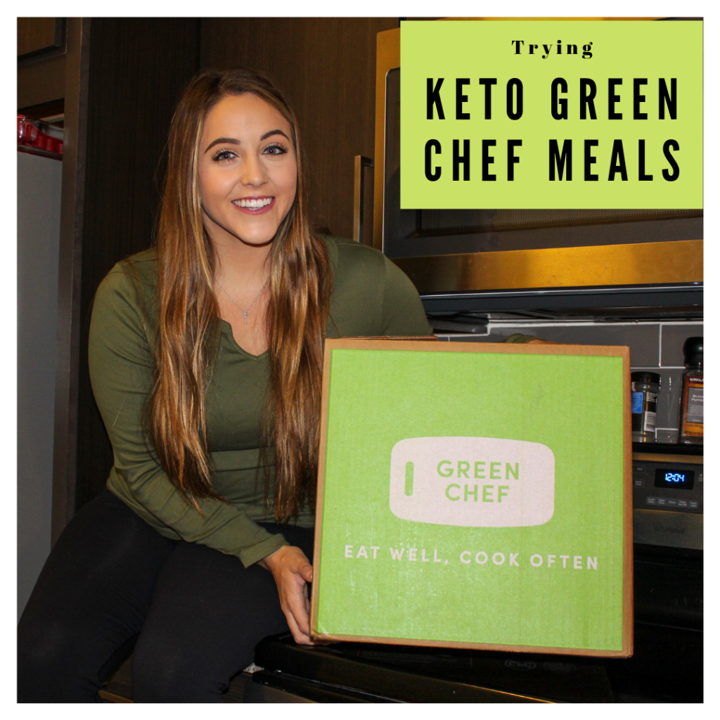 Trying Out Green Chef Keto Meals - The Katherine Chronicles